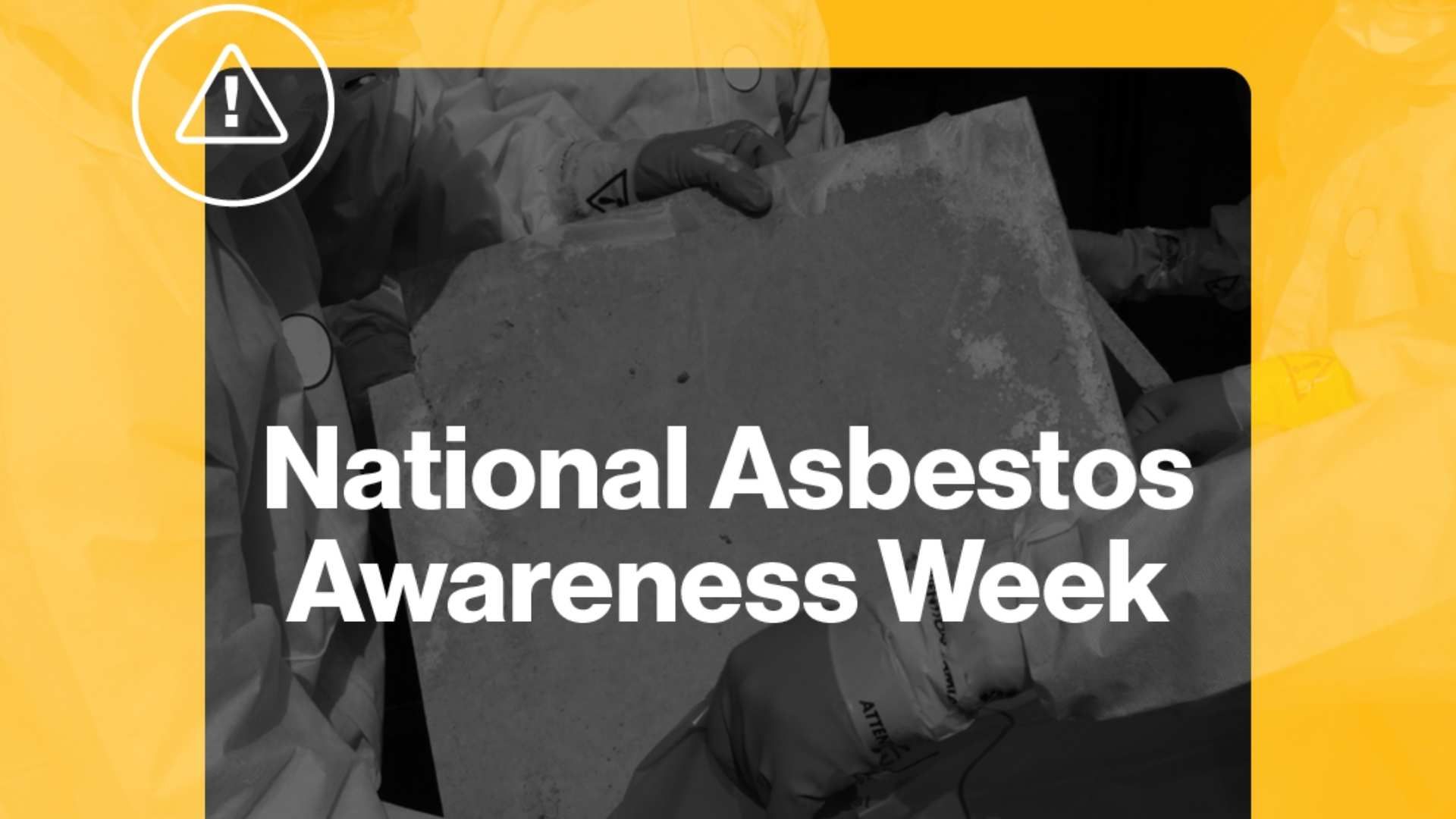 WorkSafe: National Asbestos Awareness Week | Bowens